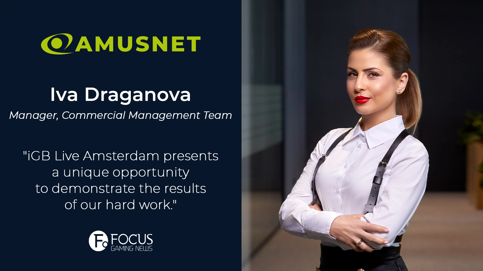 Iva Draganova shares insights about Amusnet`s participation at the upcoming iGB Live Amsterdam ...